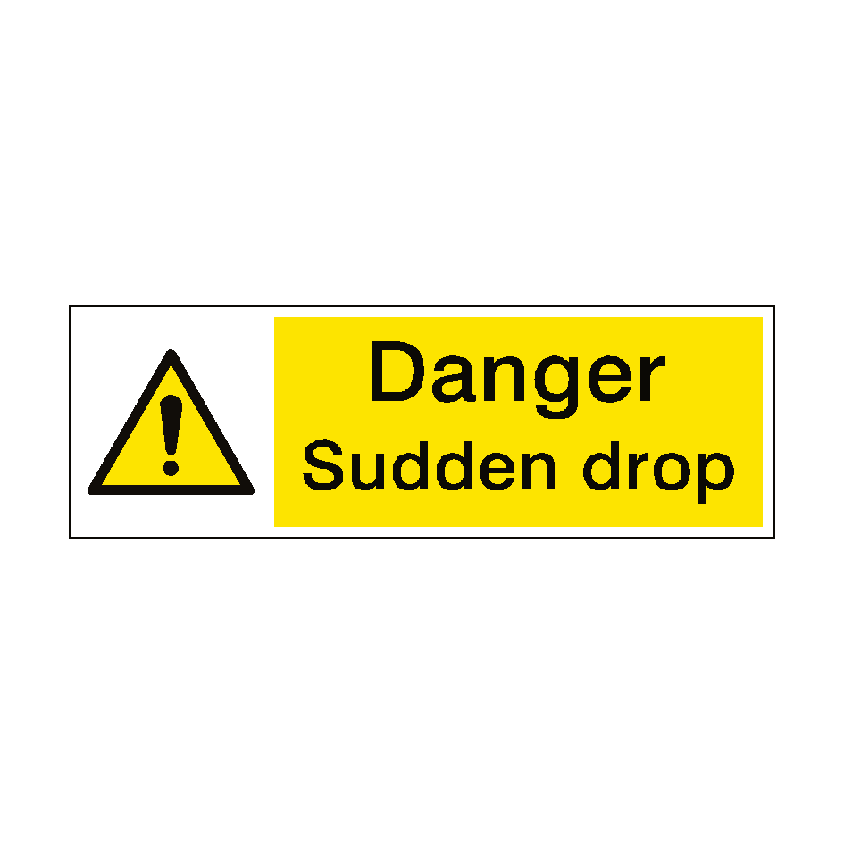 Sudden Drop Hazard Sign | PVC Safety Signs