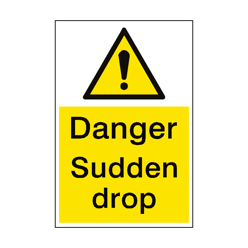 Sudden Drop Danger Sign Portrait | PVC Safety Signs