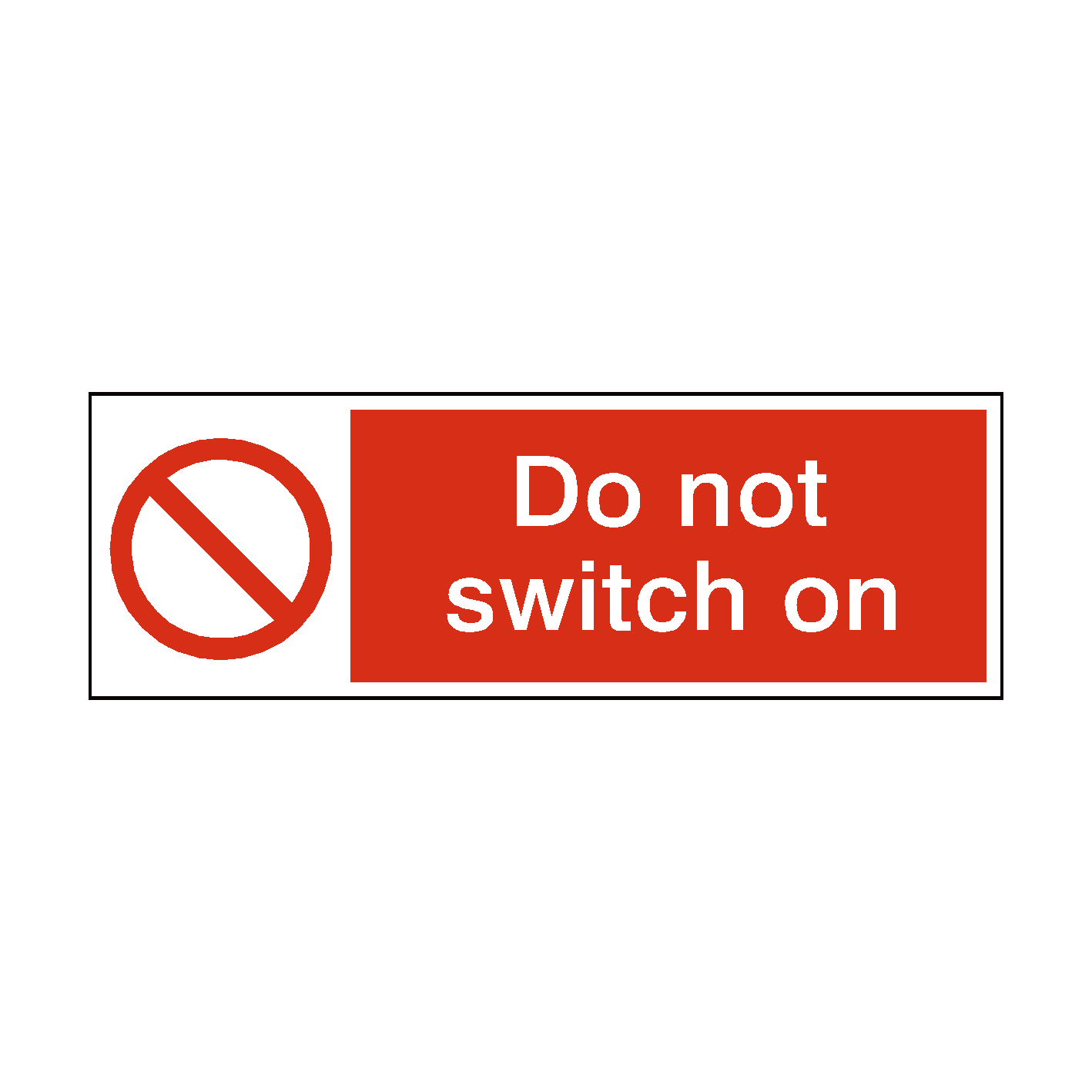 Do Not Switch On Safety Sign | PVC Safety Signs