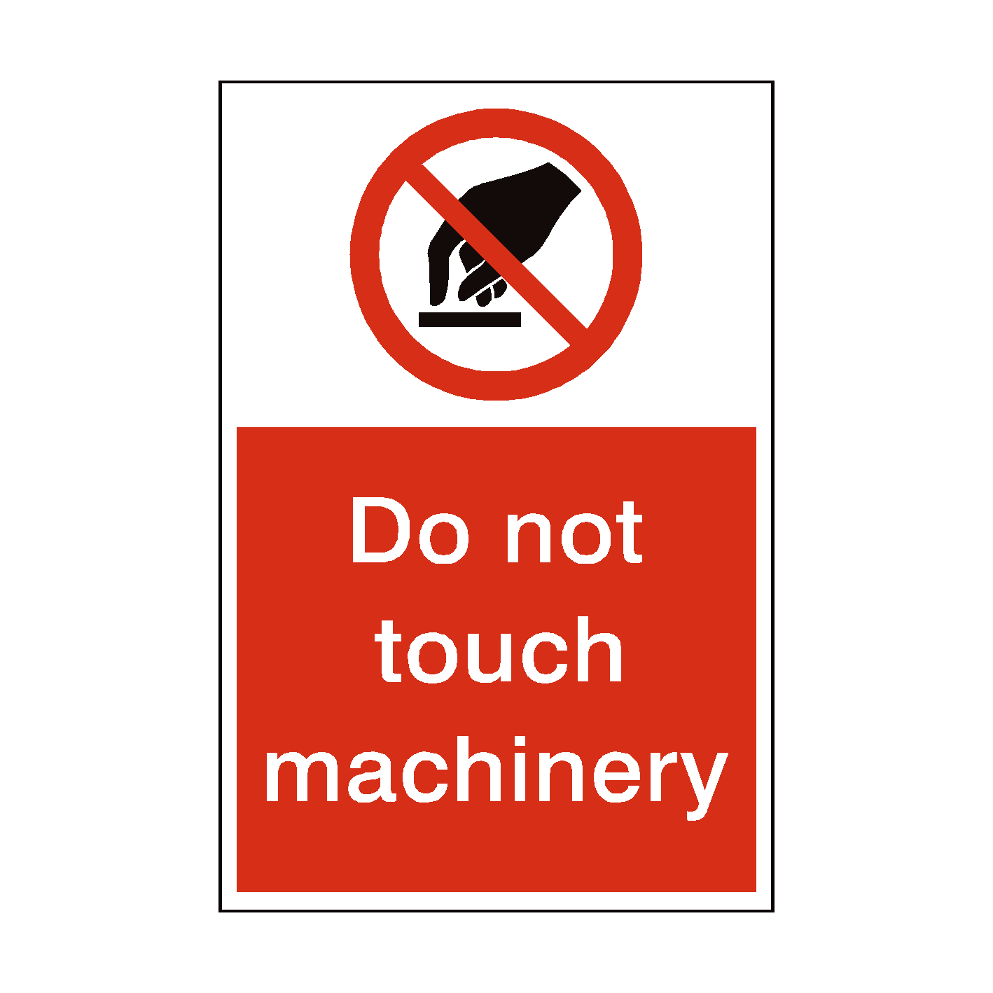 Do Not Touch Machinery Sign | PVC Safety Signs