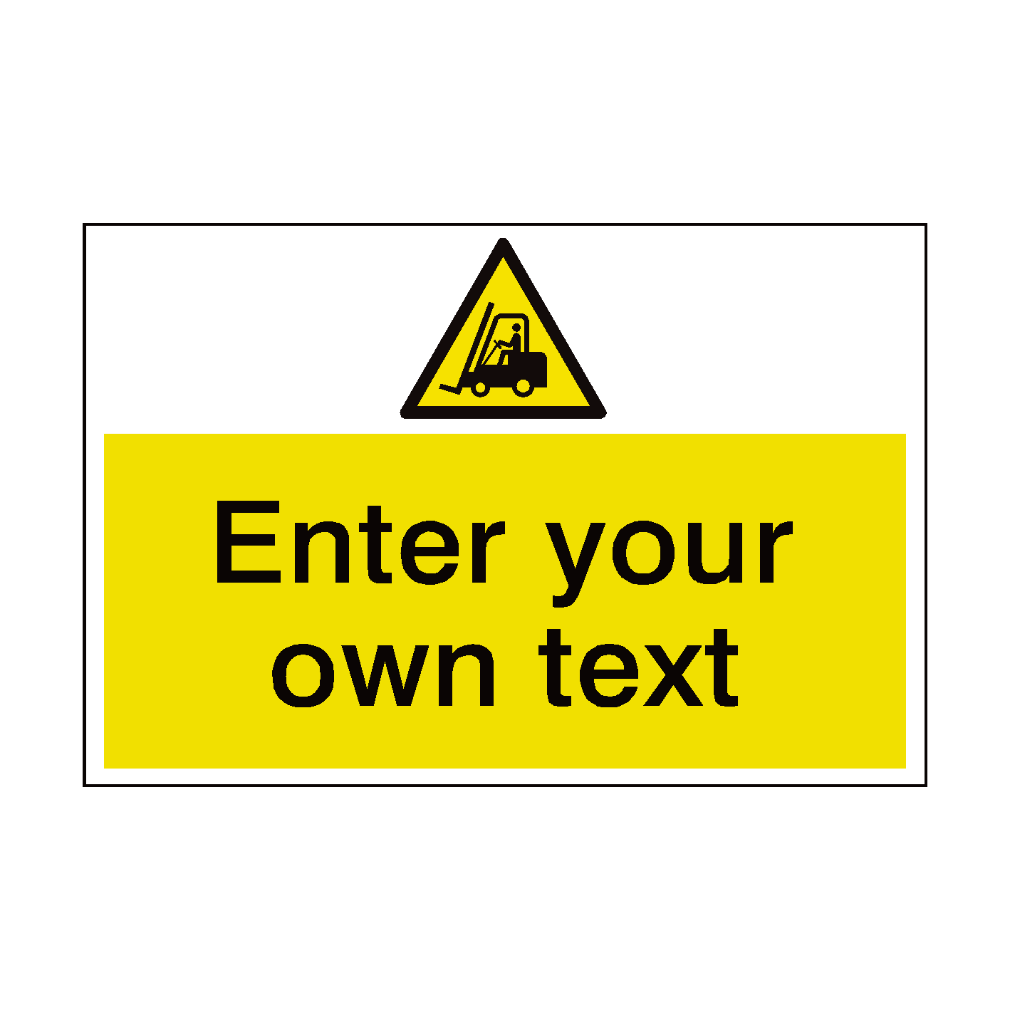 Fork Lift Truck Custom Safety Sign | PVC Safety Signs