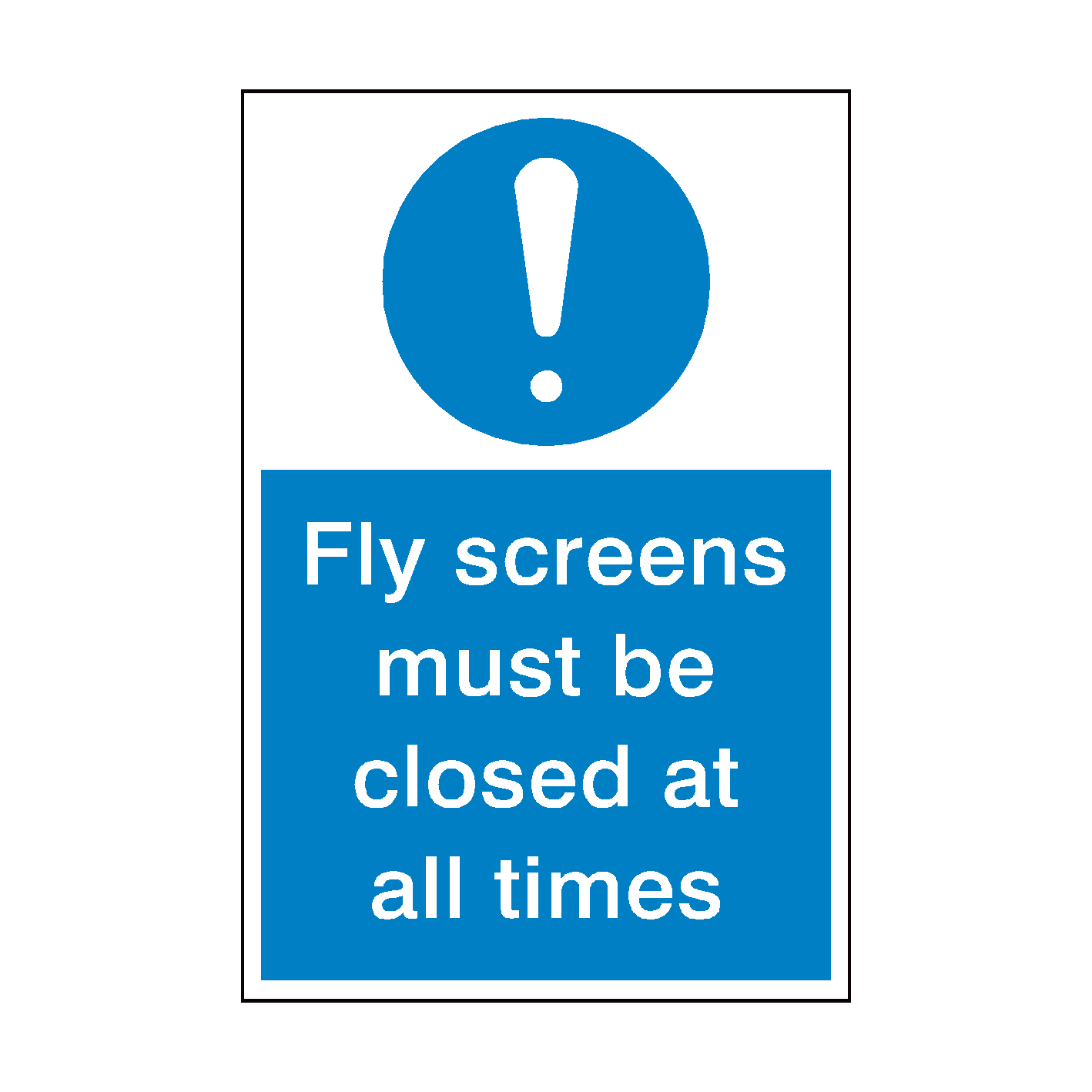 Fly Screens Must Be Closed Sign | PVC Safety Signs