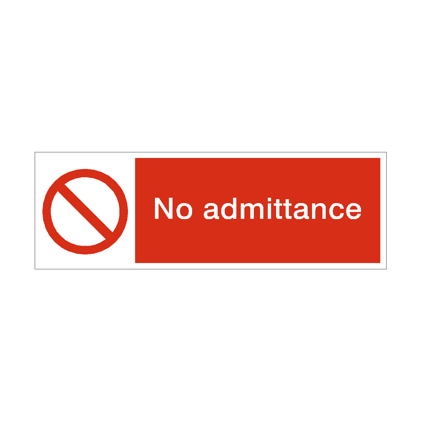 No Admittance Safety Sign