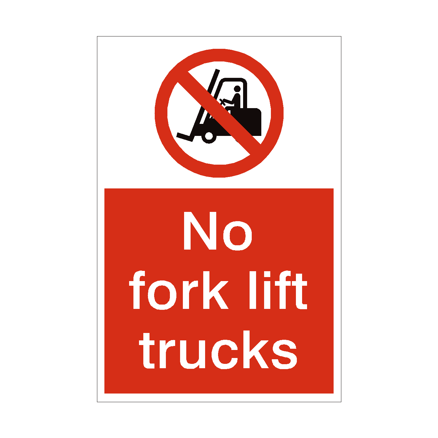 No Fork Lift Trucks Sign | PVC Safety Signs