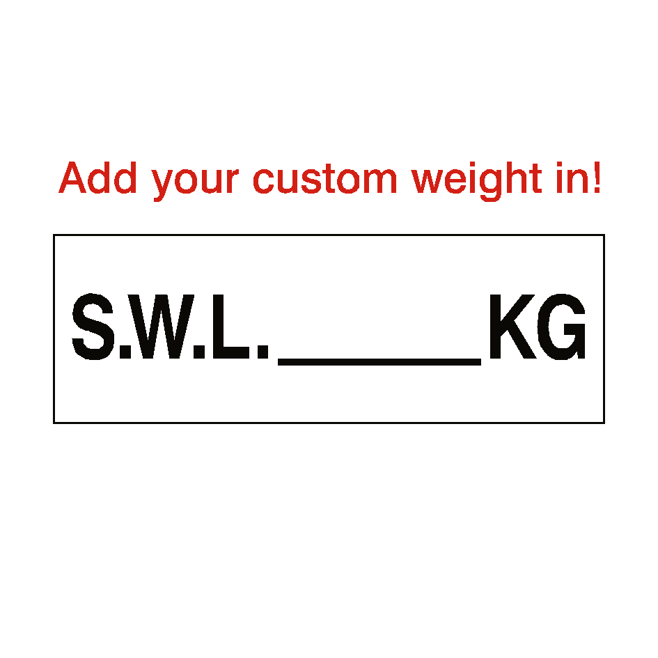SWL Sign Kg White Custom Weight | PVC Safety Signs
