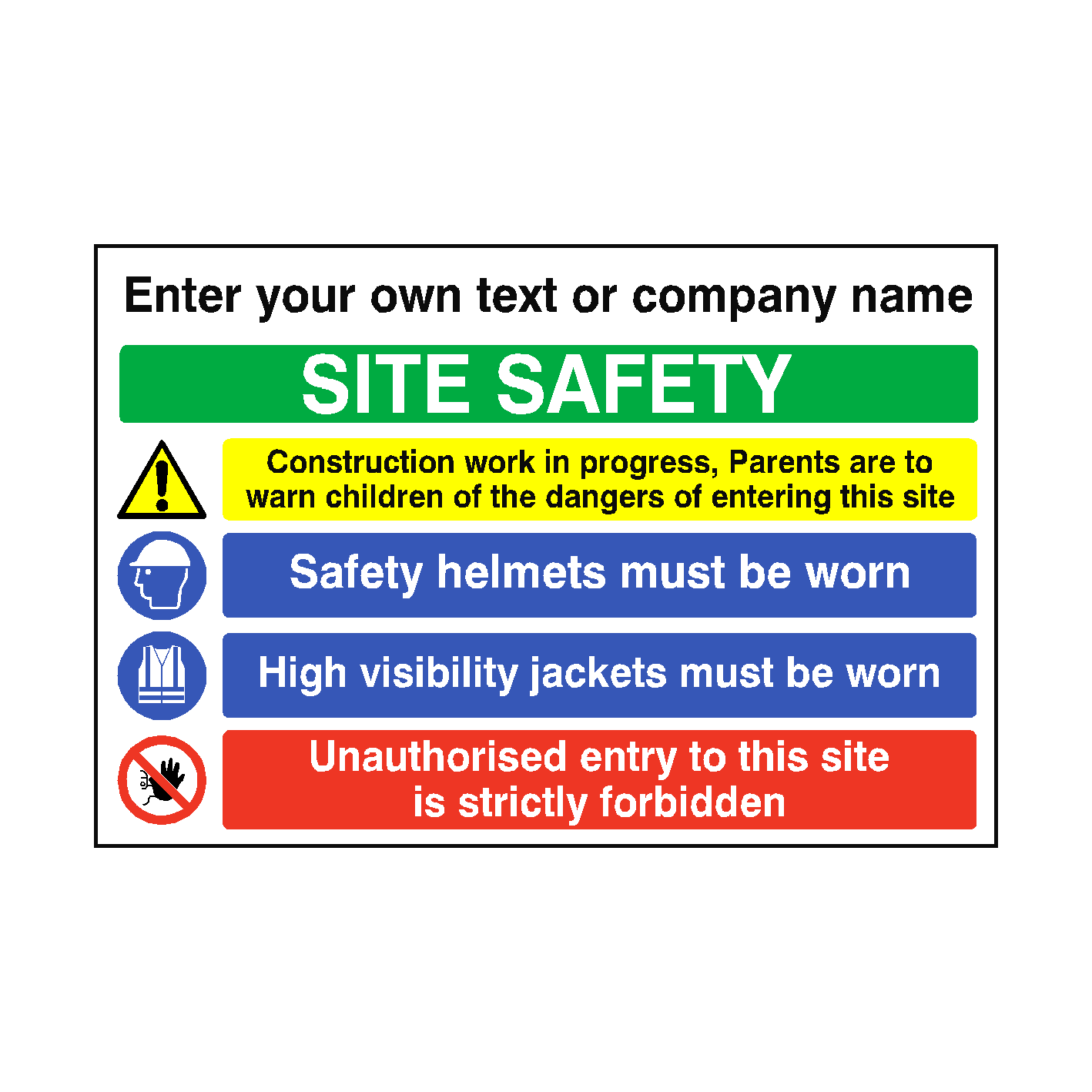 Site Safety Custom Text Sign | PVC Safety Signs