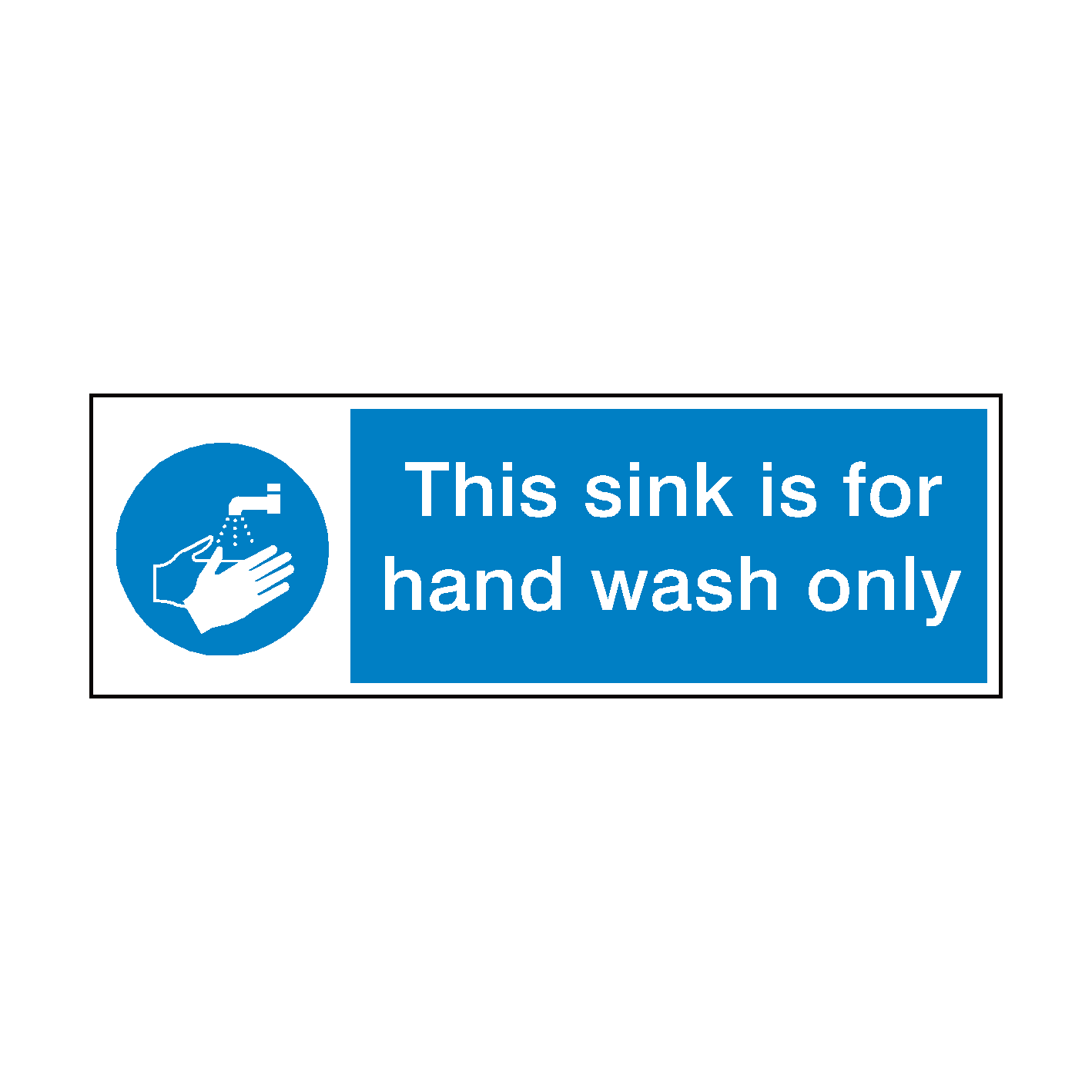 This Sink For Hand Wash Only Sign | PVC Safety Signs