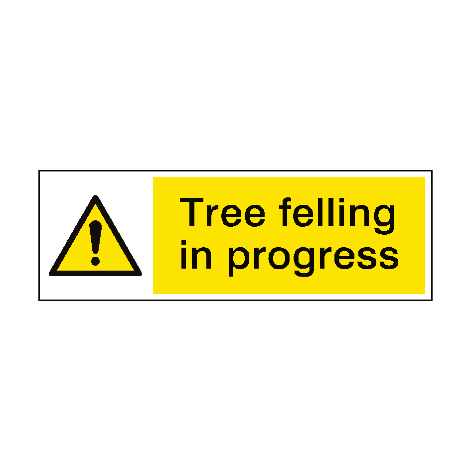 Warning Tree Felling Hazard Sign | PVC Safety Signs