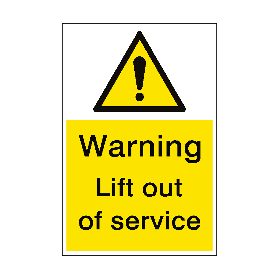 Lift Out Of Service Sign Portrait | PVC Safety Signs