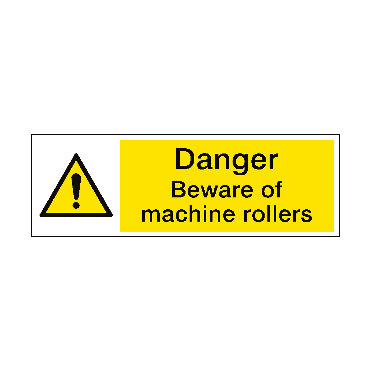 Beware Of Machine Rollers Hazard Sign | PVC Safety Signs