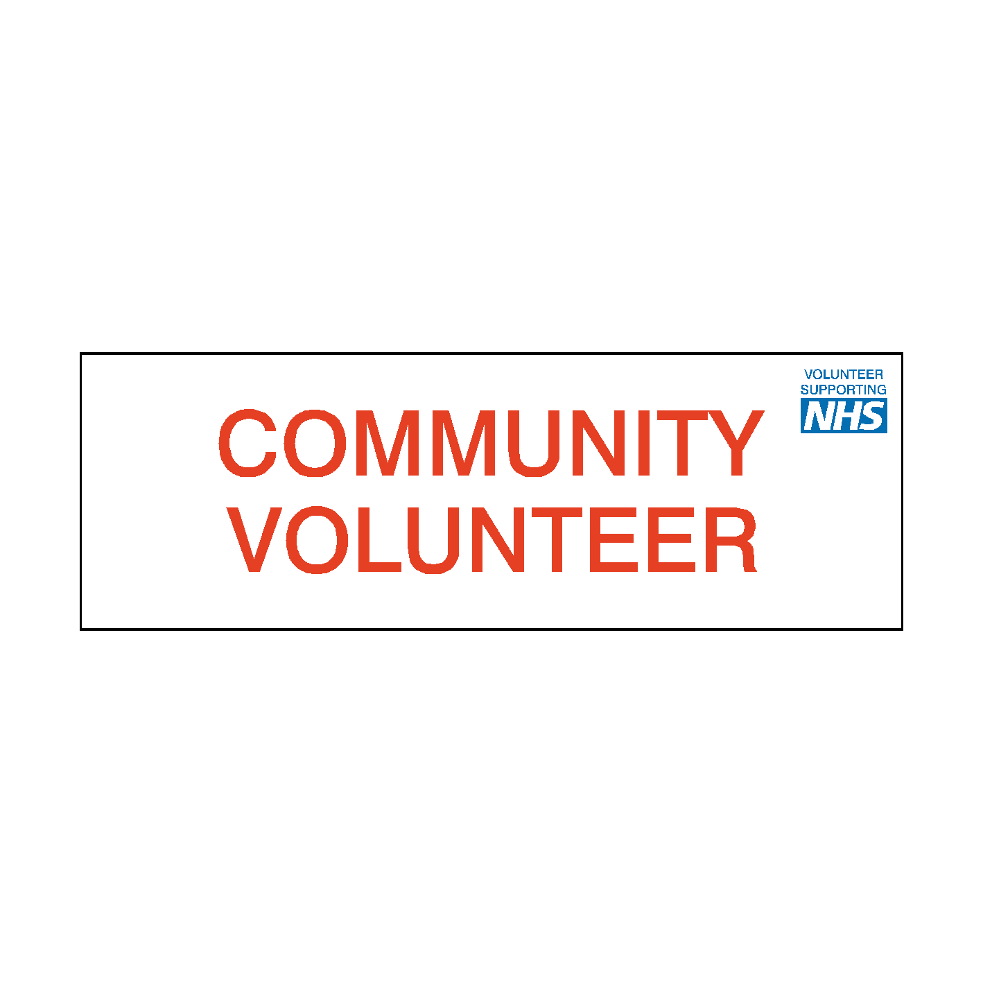 Community Volunteer NHS sign | PVC Safety Signs