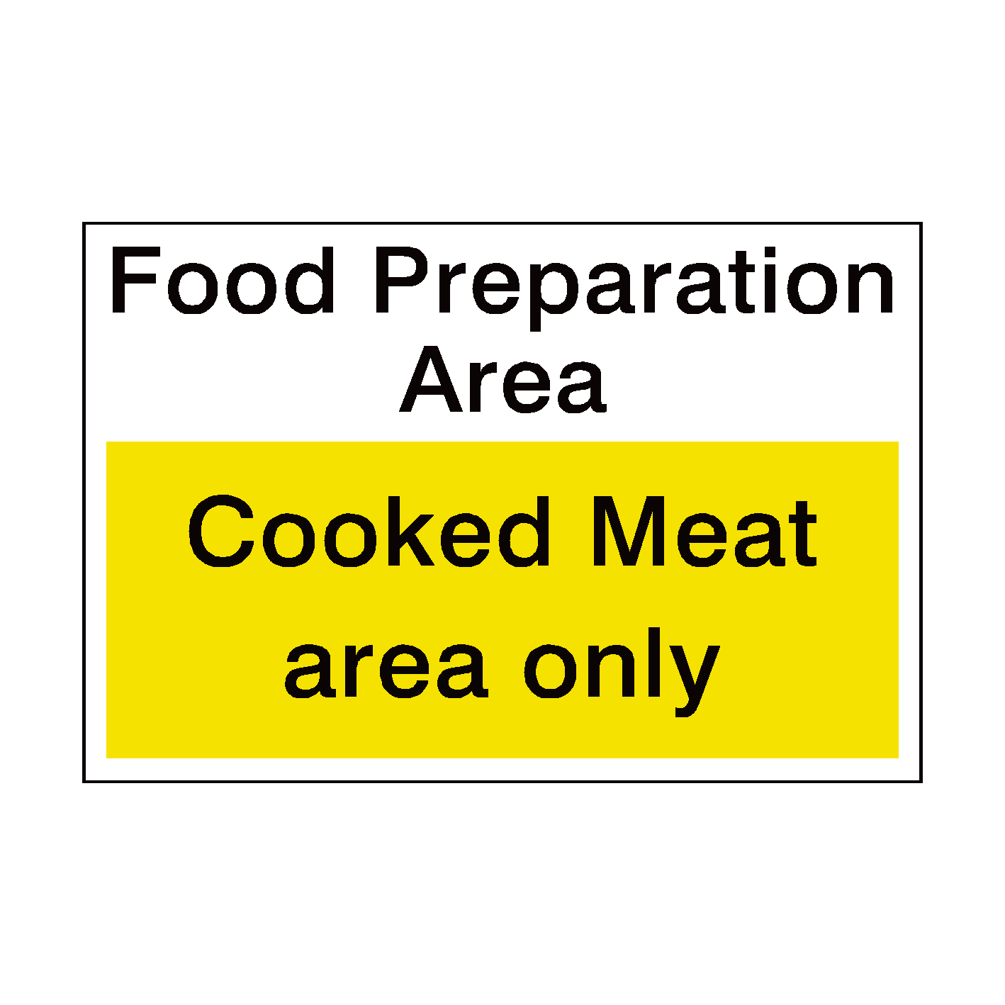 Cooked Meat Area Sign | PVC Safety Signs