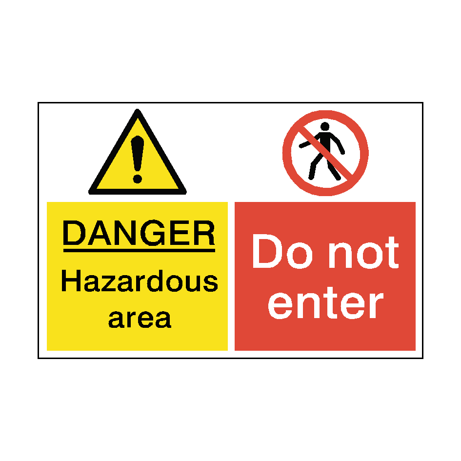 Danger Do Not Enter Dual Hazard Sign | PVC Safety Signs