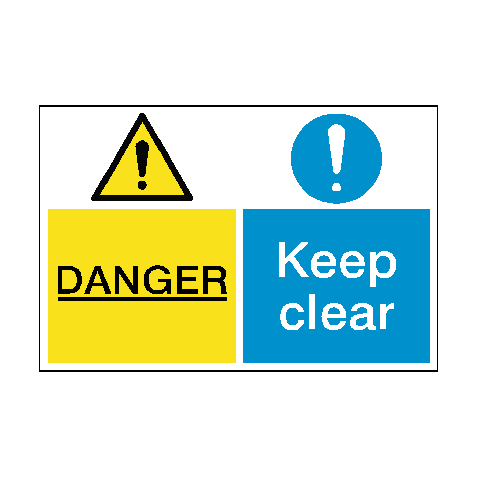 Danger Keep Clear Dual Hazard Sign | PVC Safety Signs