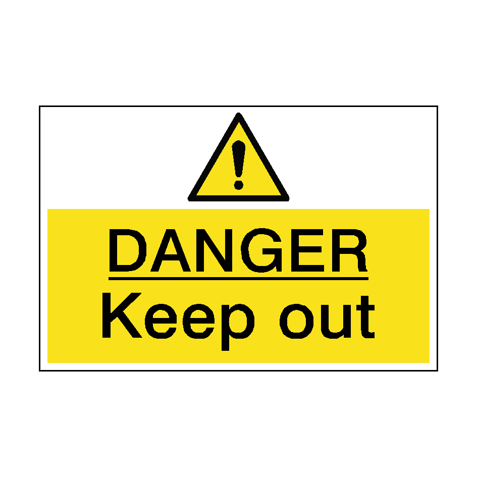 Danger Keep Out Hazard Sign | PVC Safety Signs