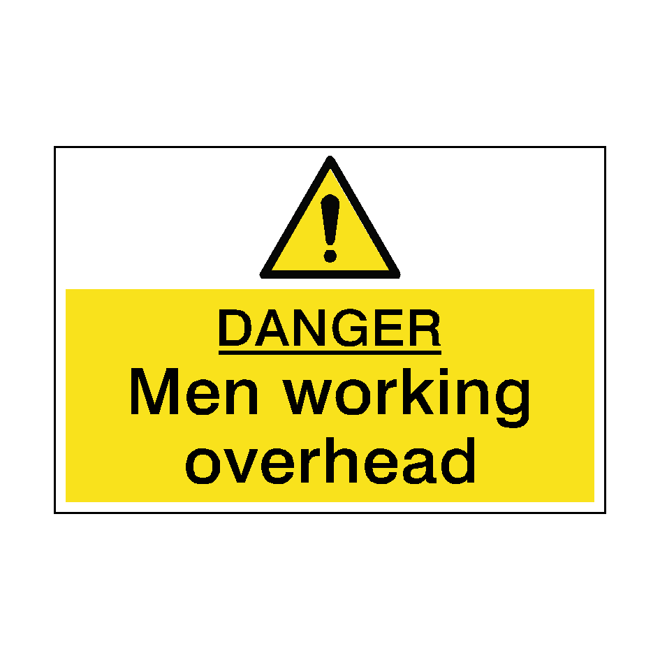 Danger Men Working Overhead Sign | PVC Safety Signs