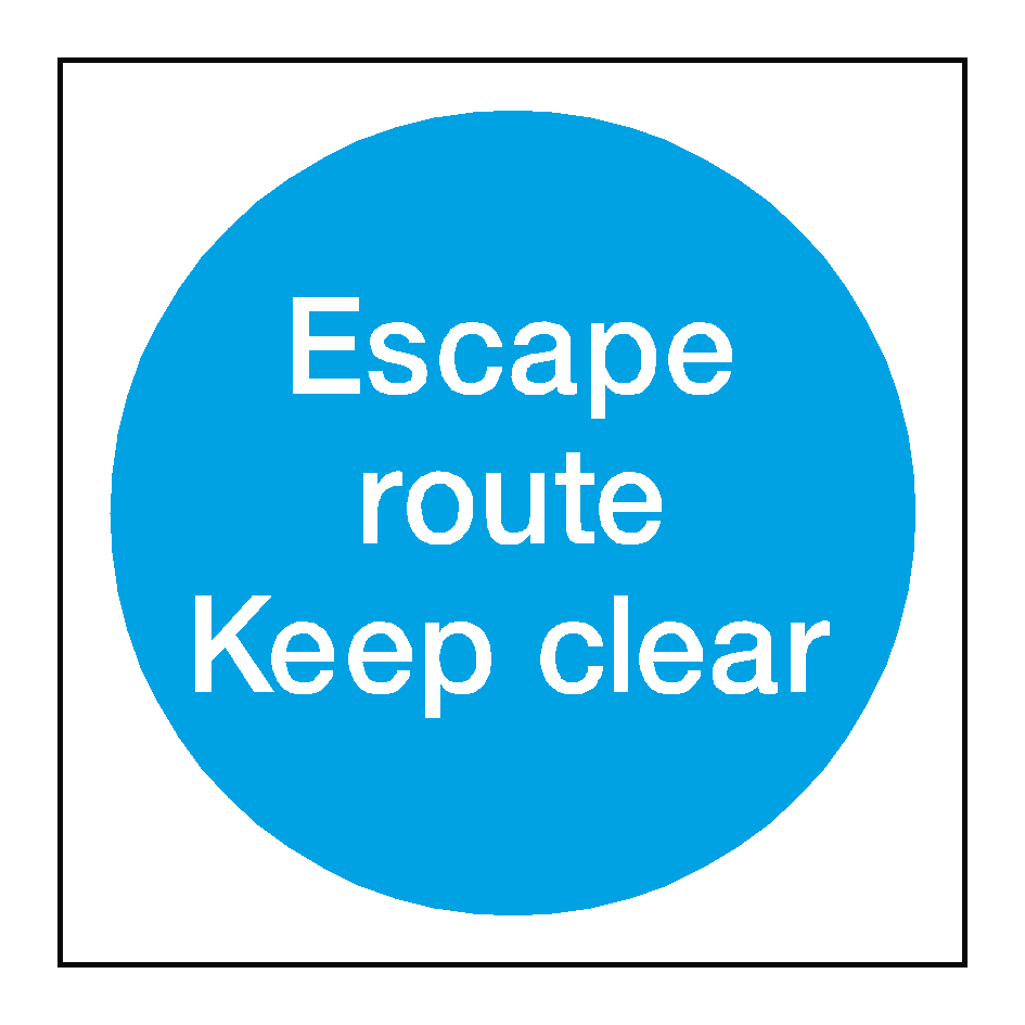 Escape Route Keep Clear Sign | PVC Safety Signs