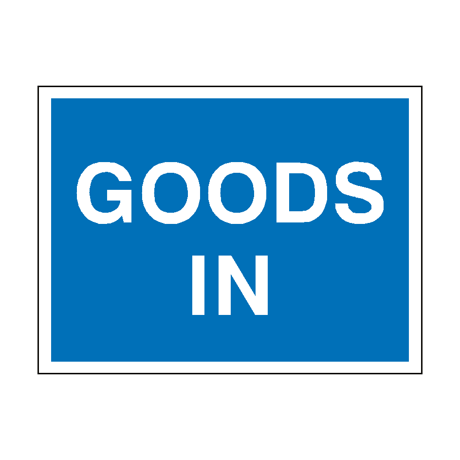 Goods In Traffic Sign | PVC Safety Signs
