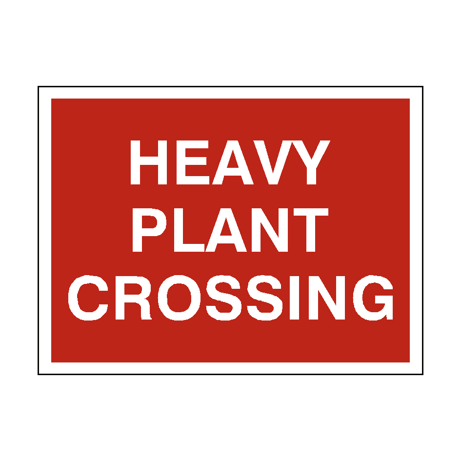 Heavy Plant Crossing Site Sign | PVC Safety Signs