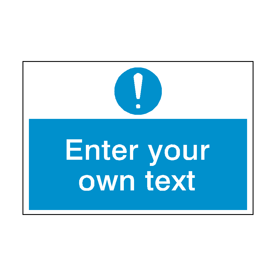 Custom Mandatory Safety Sign Landscape
