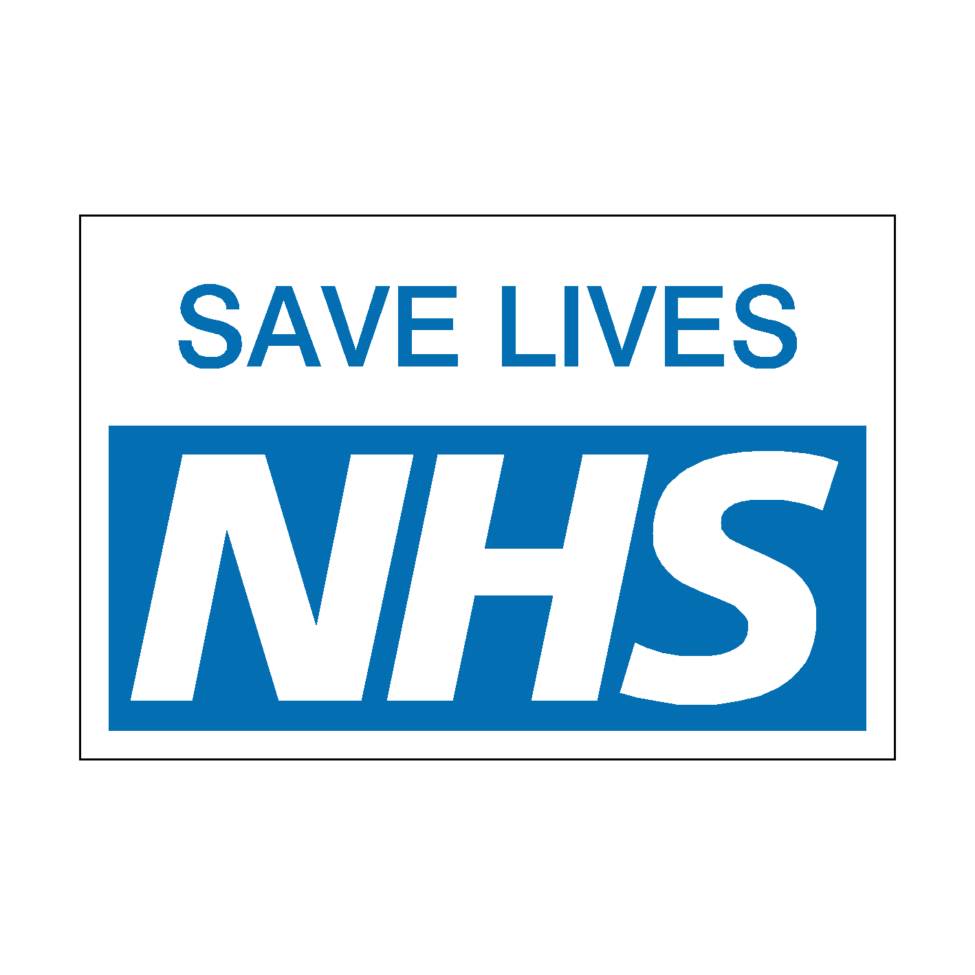 Save Lives NHS sign | PVC Safety Signs