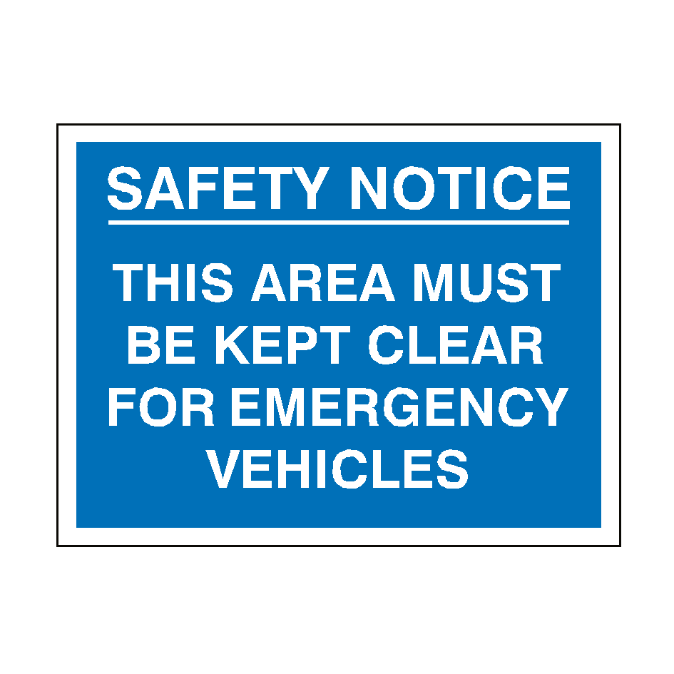 Safety Notice Emergency Vehicle Sign | PVC Safety Signs