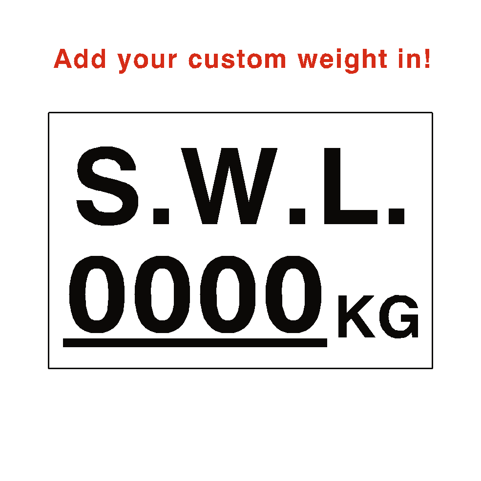 SWL Kg Sign White Custom Weight | PVC Safety Signs