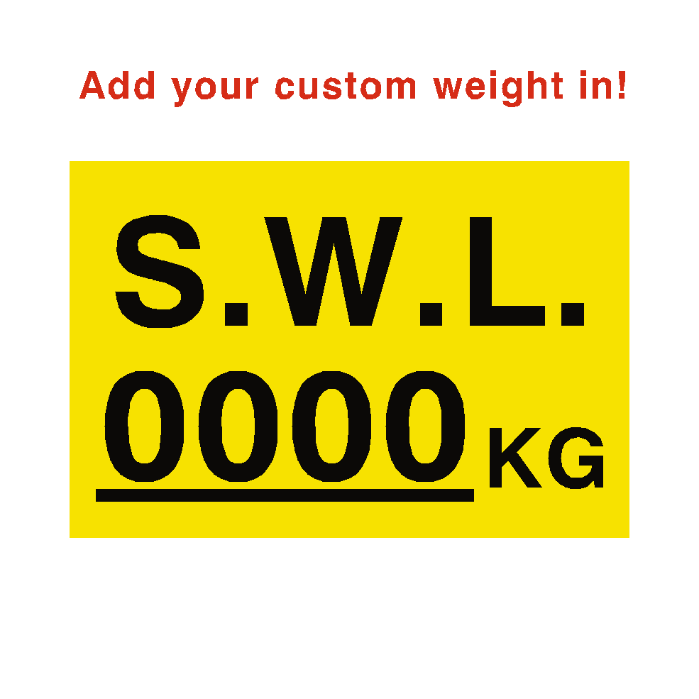 SWL Kg Sign Yellow Custom Weight | PVC Safety Signs